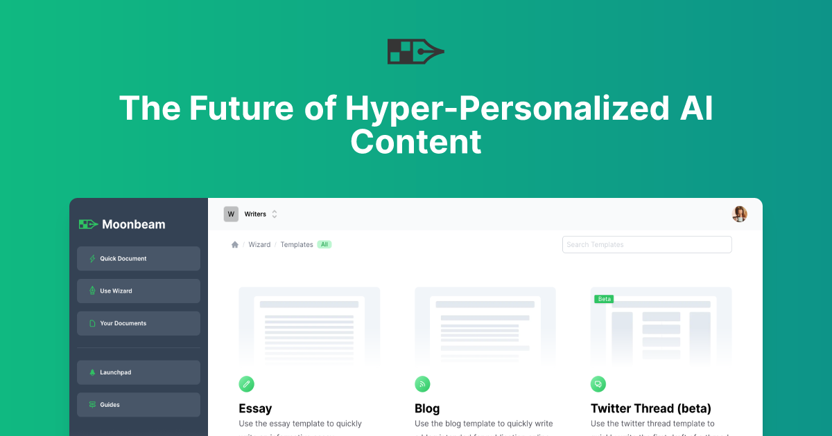 Moonbeam - The Future of Hyper-Personalized AI Content